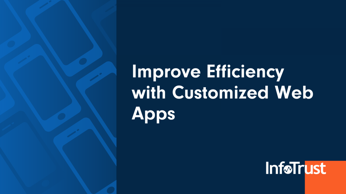 How to Improve Efficiency with Customized Web Applications