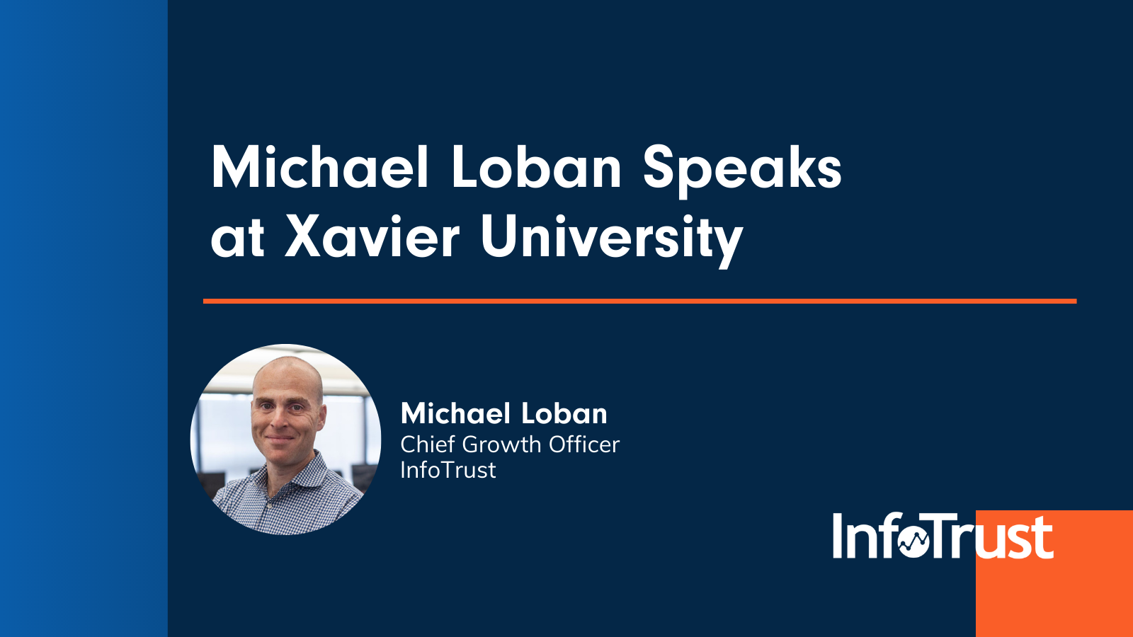 Michael Loban Speaks at Xavier University - InfoTrust