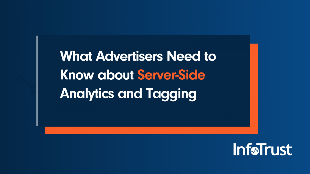 What Advertisers Need to Know About Server-Side Tagging, Analytics