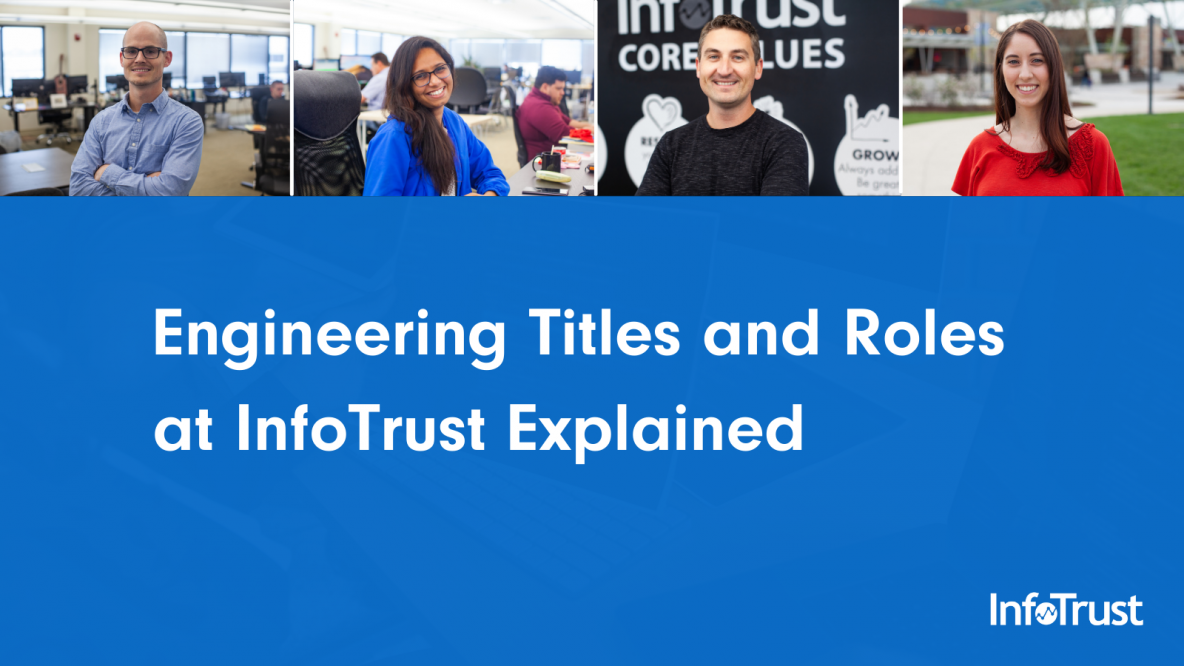 What's In a Name? | Engineering Titles & Roles at InfoTrust Explained