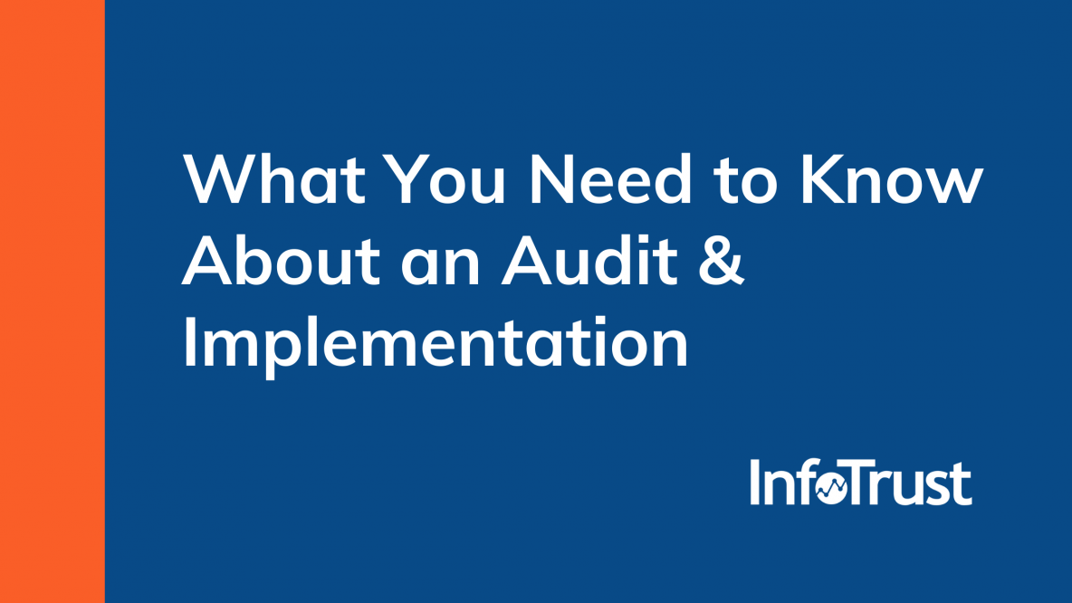 What You Need to Know About an Audit & Implementation