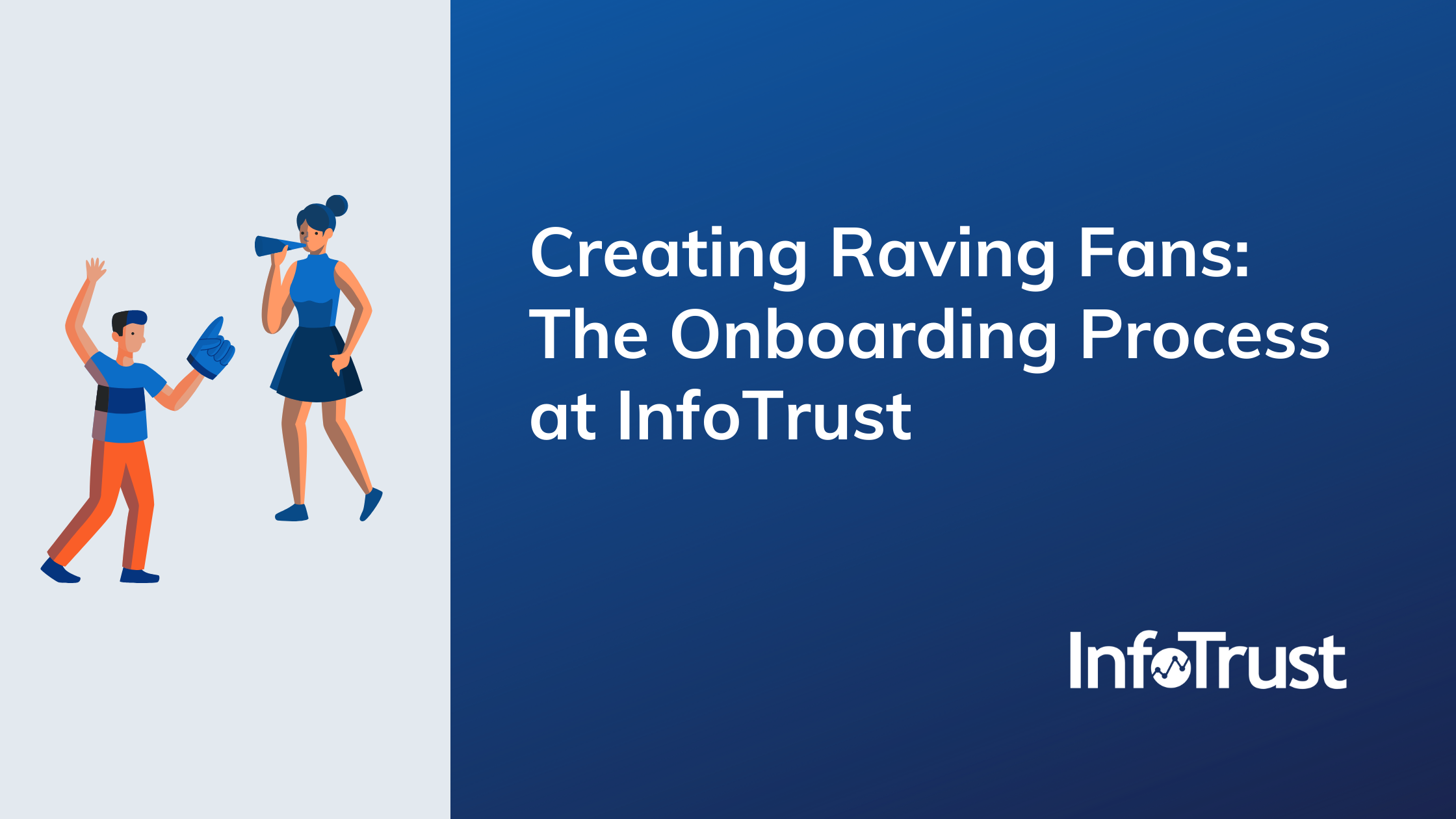 Creating Raving Fans: The Onboarding Process at InfoTrust