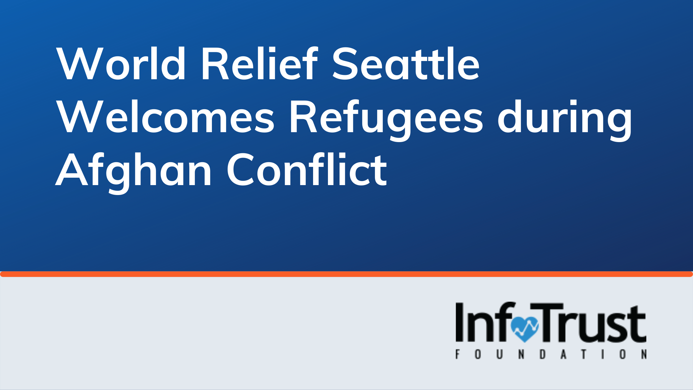World Relief Seattle Welcomes Refugees during Afghan Conflict