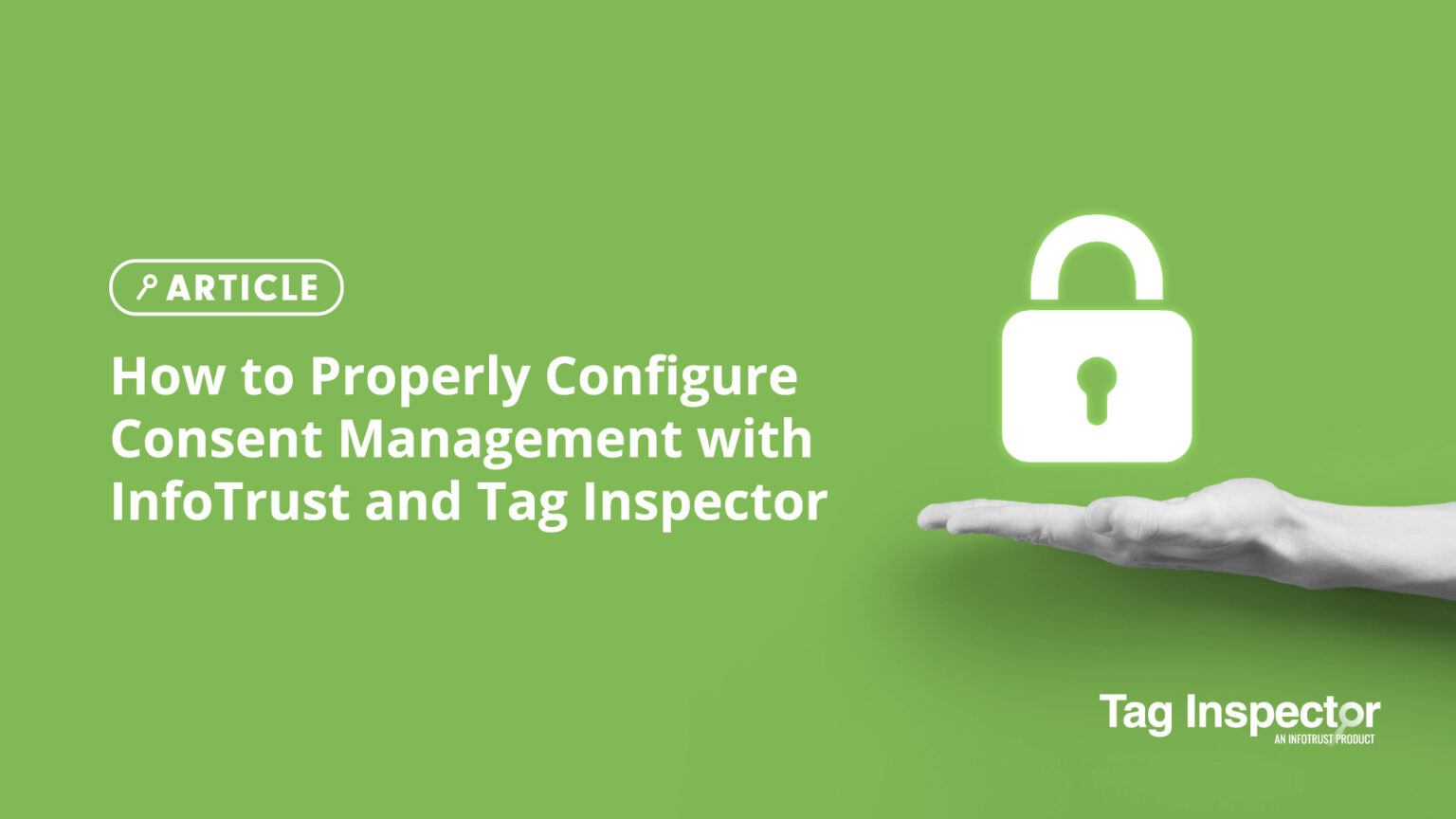 How to Configure Consent Management with InfoTrust and Tag Inspector