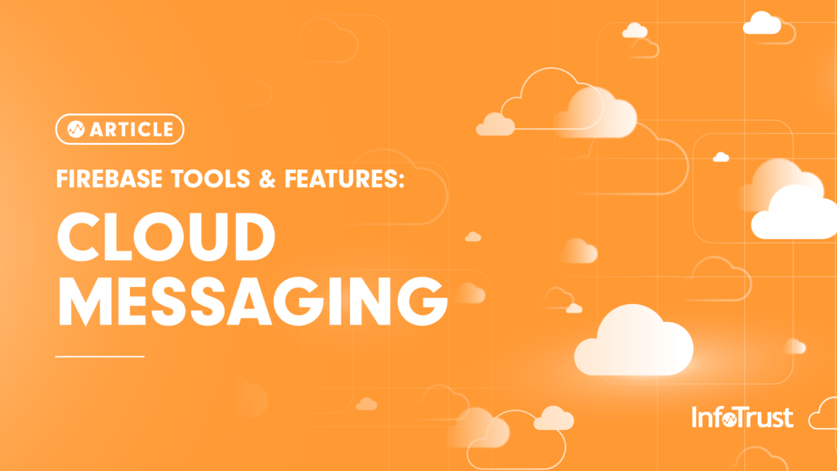 Firebase Tools & Features: Cloud Messaging