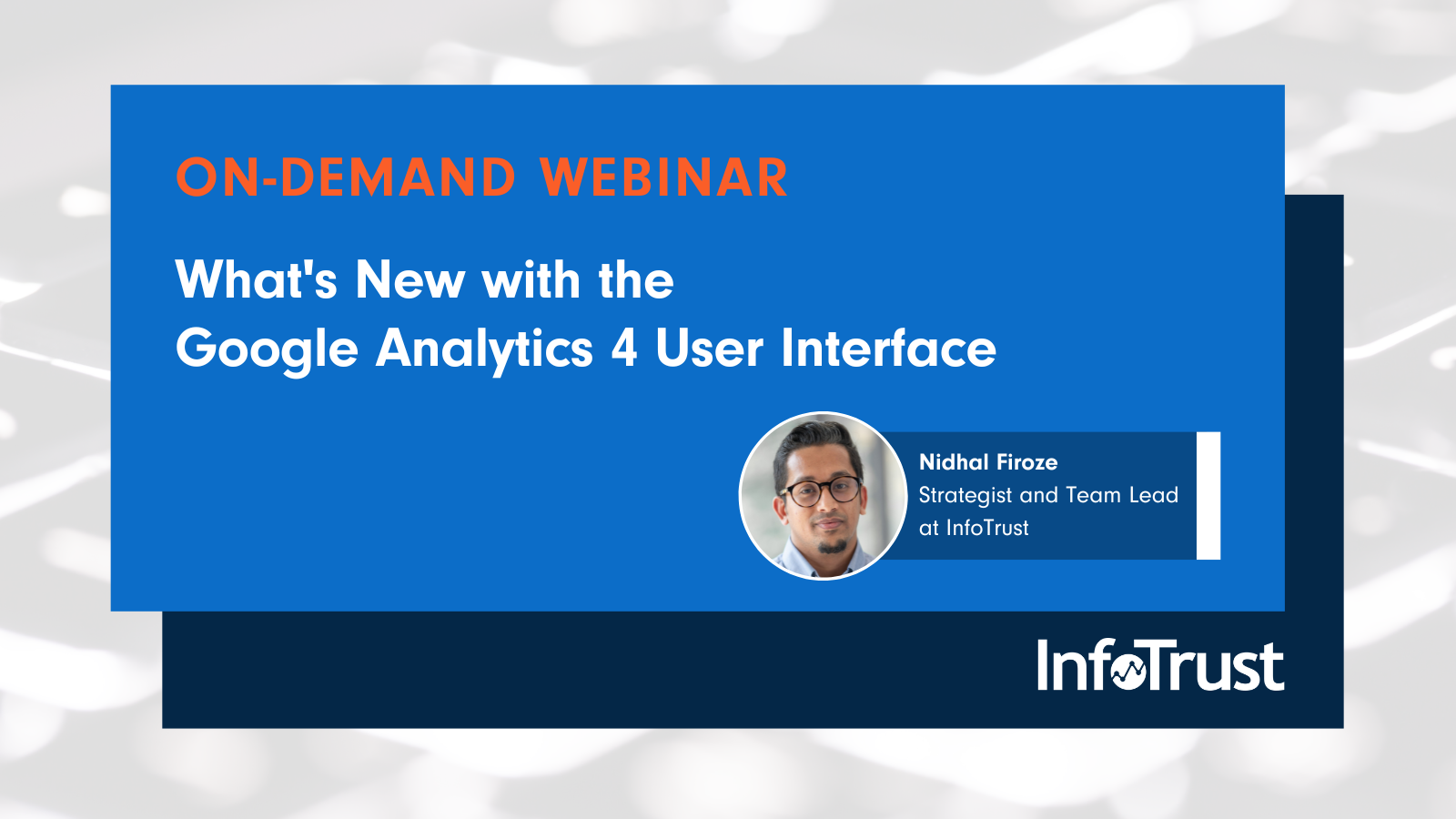 What's New with the Google Analytics 4 User Interface - InfoTrust
