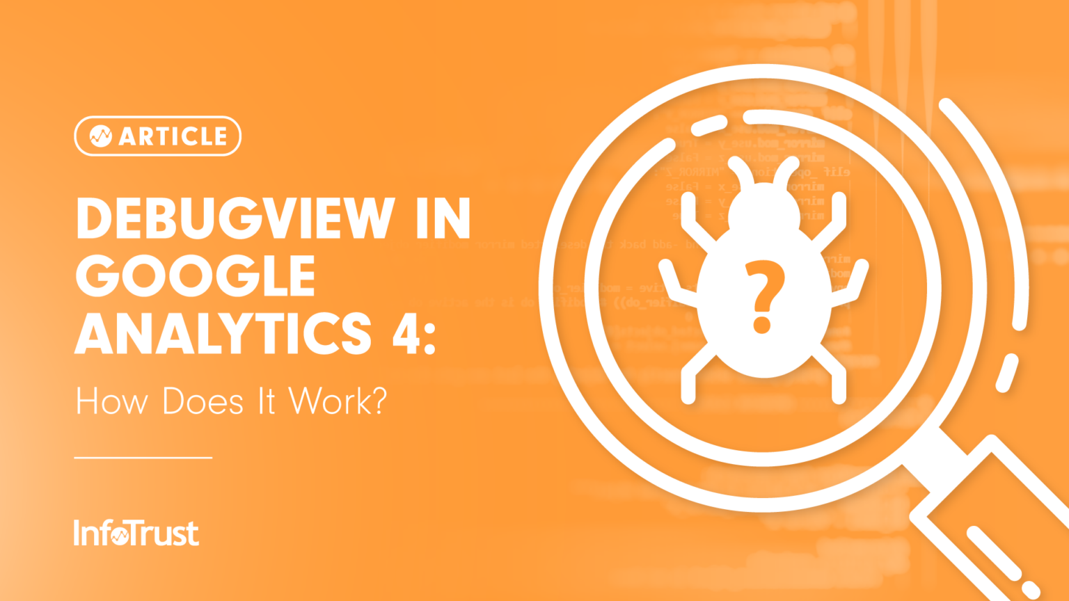 DebugView in Google Analytics 4: How Does It Work?