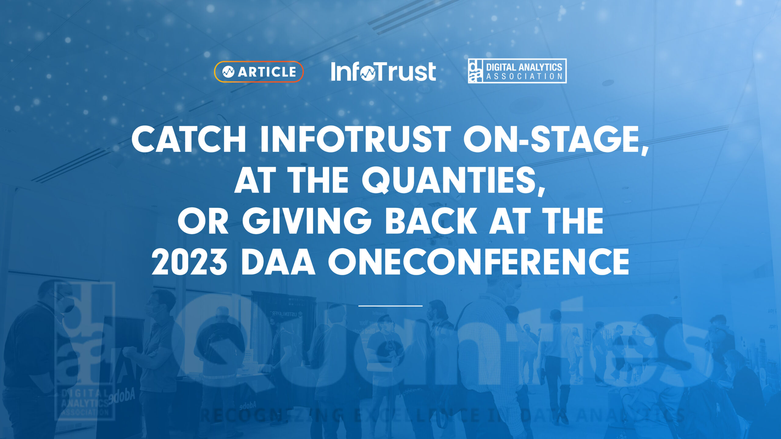 Catch InfoTrust On-Stage, at the Quanties, or Giving Back at the 2023 ...