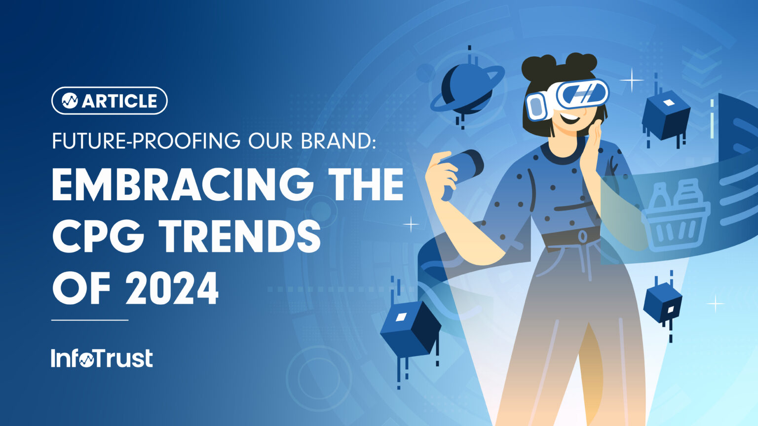 Future-Proofing Your Brand: Embracing the CPG Trends of 2024