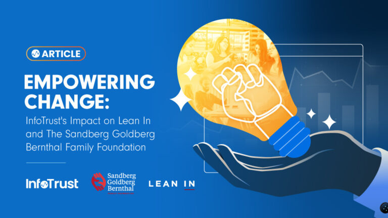 Empowering Change: InfoTrust's Impact on Lean In and The Sandberg ...