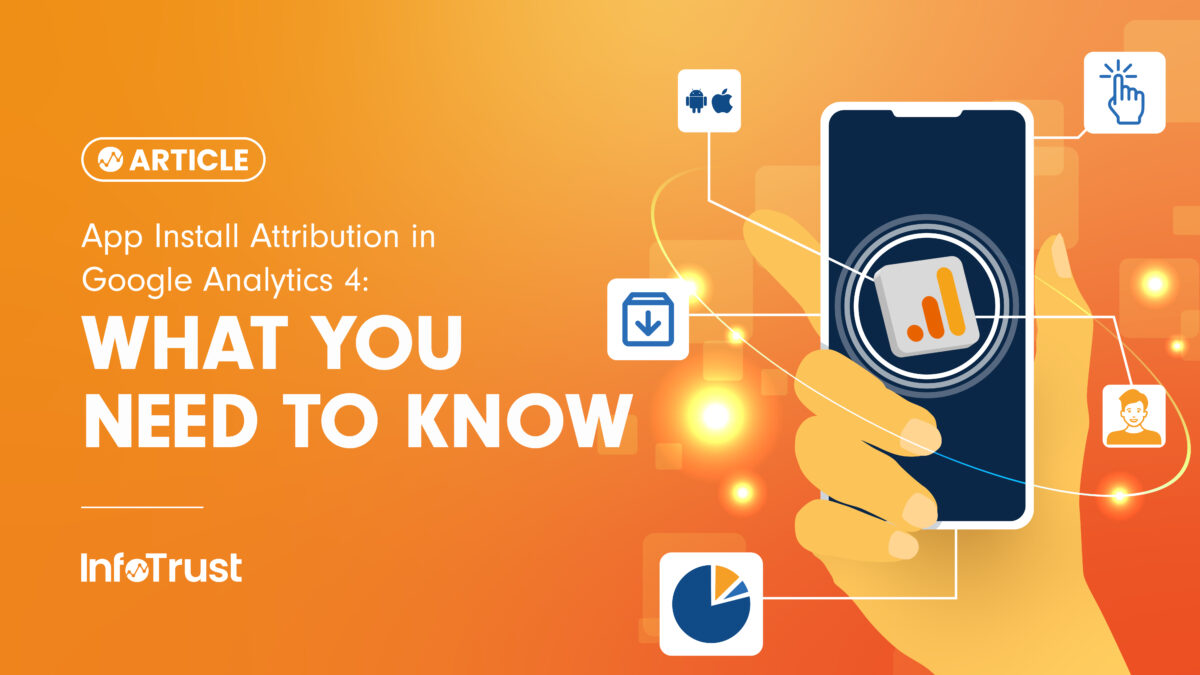 App Install Attribution in Google Analytics 4: What You Need to Know