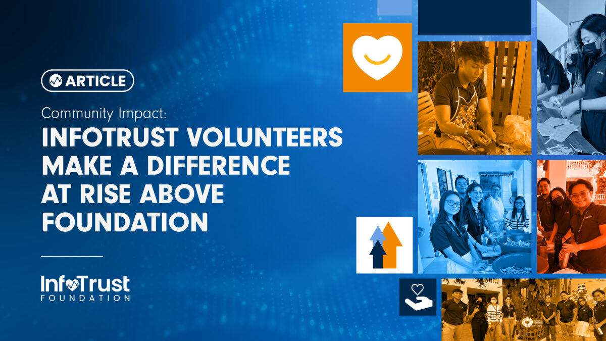 Community Impact: InfoTrust Volunteers Make a Difference at Rise Above ...