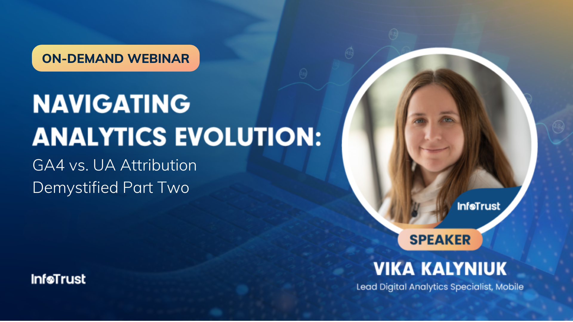 Navigating Analytics Evolution: GA4 vs. UA Attribution Demystified Part Two - InfoTrust