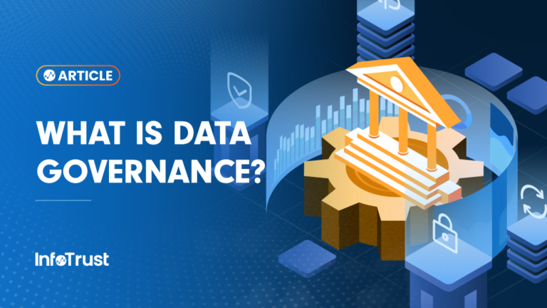 What Is Data Governance and Why Is It Important? - InfoTrust
