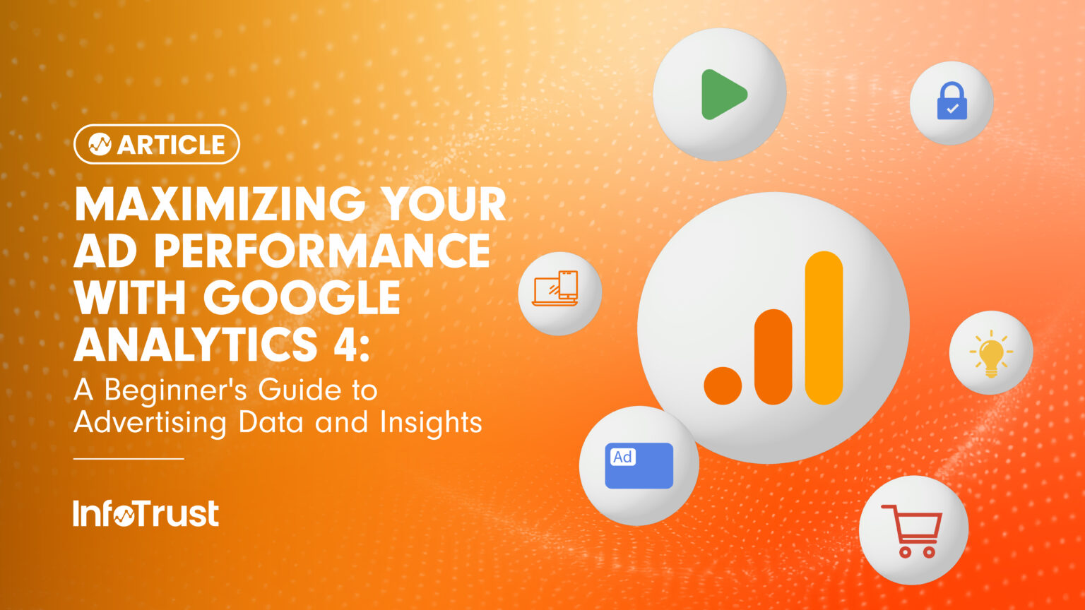 Maximizing Your Ad Performance with Google Analytics 4: A Beginner's Guide to Advertising Data ...