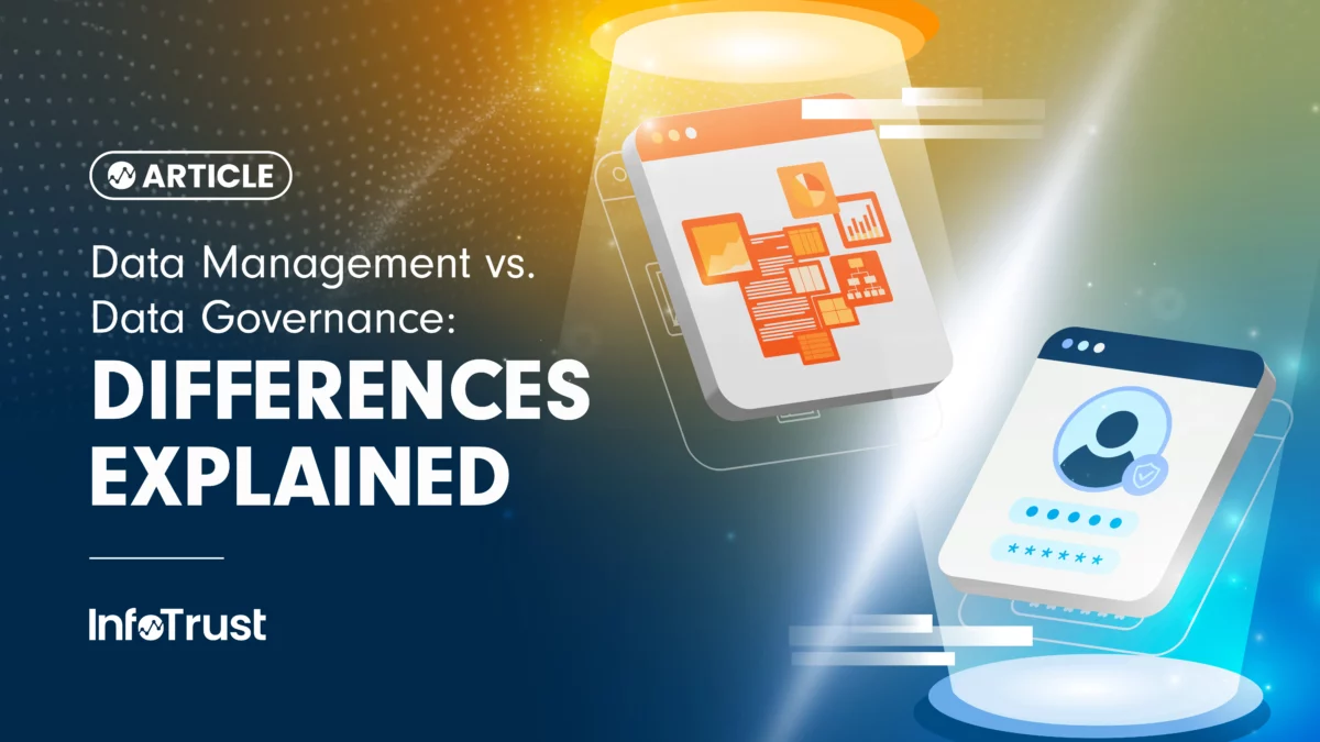 Data Management vs. Data Governance: Differences Explained