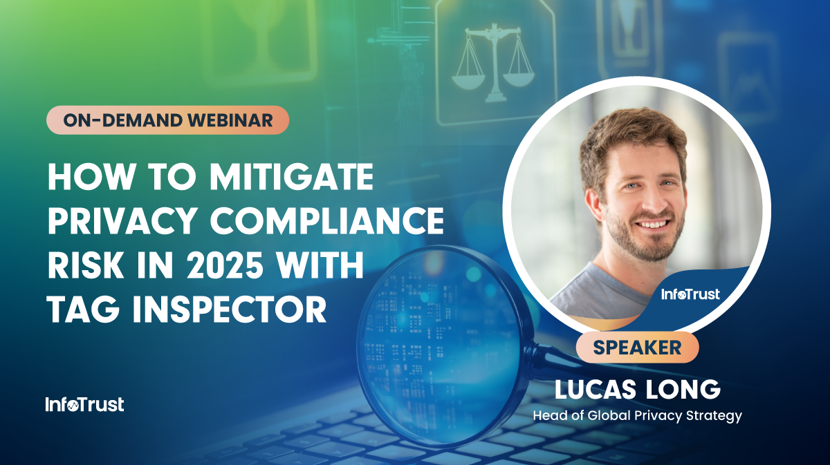 How to Mitigate Privacy Compliance Risk in 2025 with Tag Inspector ...