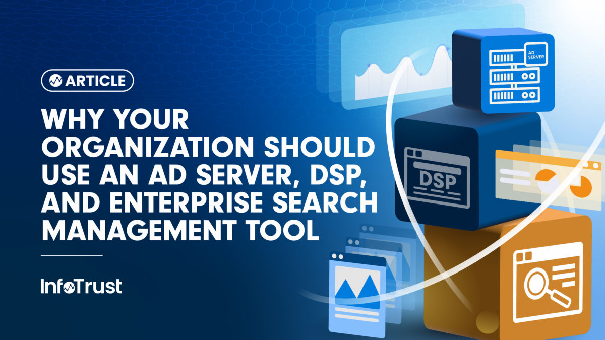Why Your Organization Should Use an Ad Server, DSP, and Enterprise ...