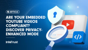 Are Your Embedded YouTube Videos Compliant? Discover Privacy-Enhanced Mode