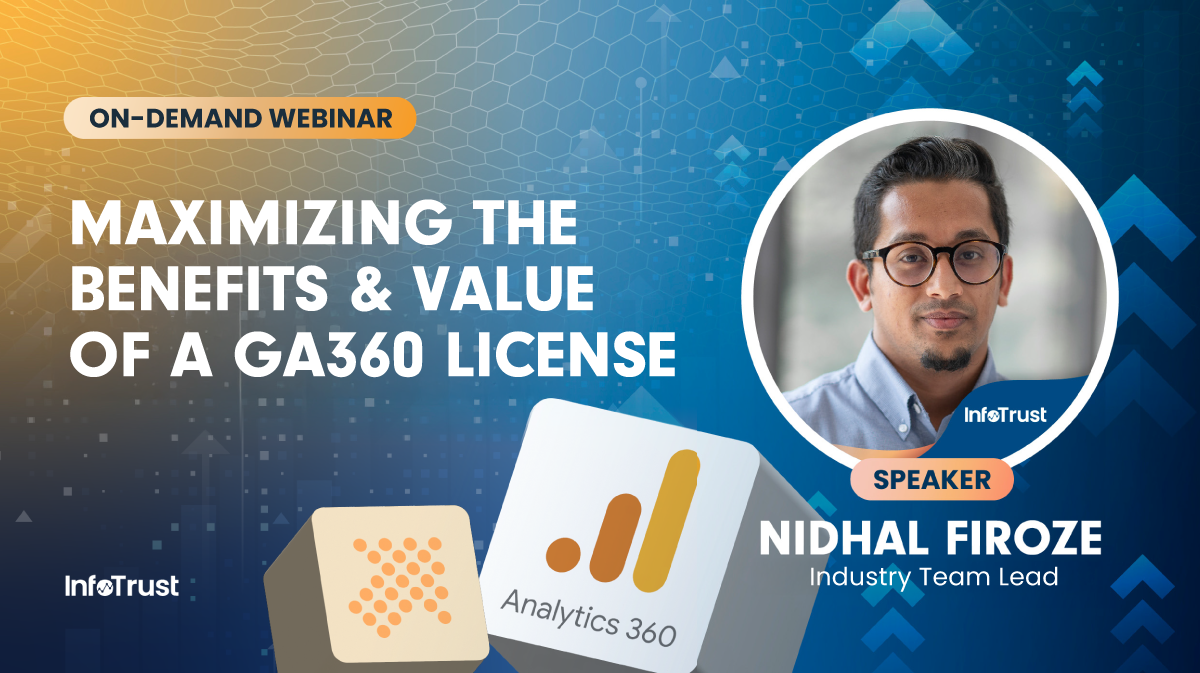 Maximizing the Benefits and Value of a GA360 License - InfoTrust